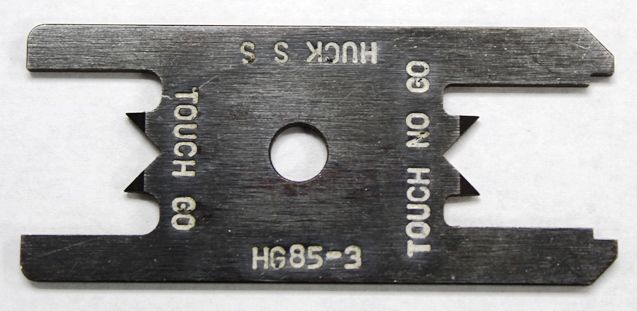 Huck HG85-3 Touch Go-No-Go Gage Used